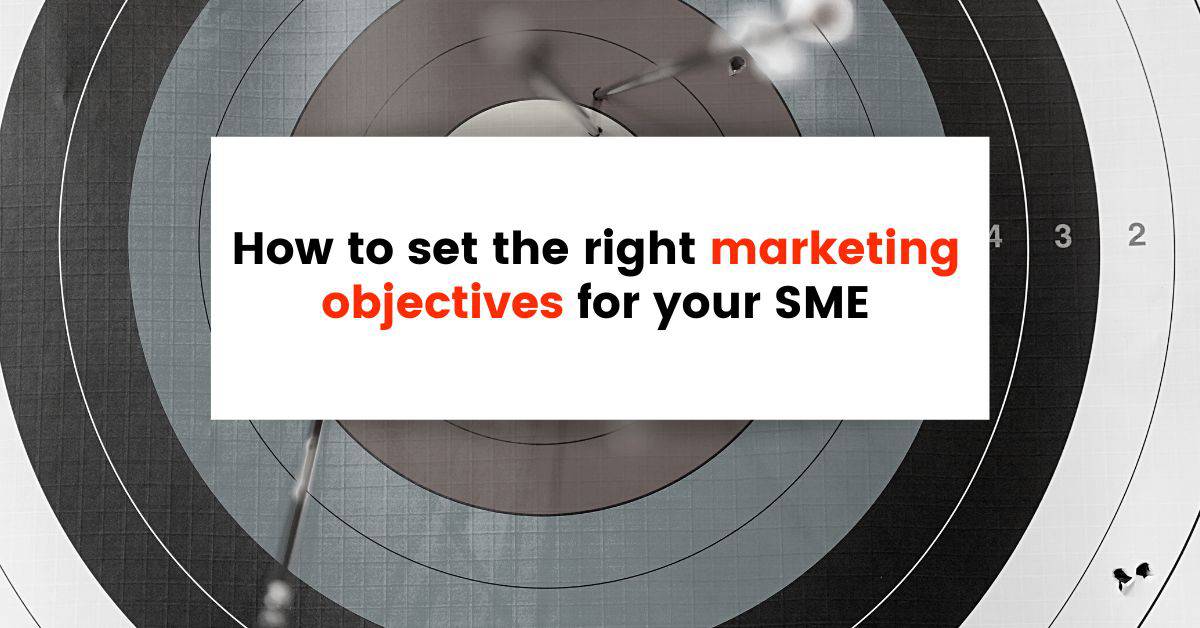 Setting Marketing Objectives for Your SME - EMarketing Stars